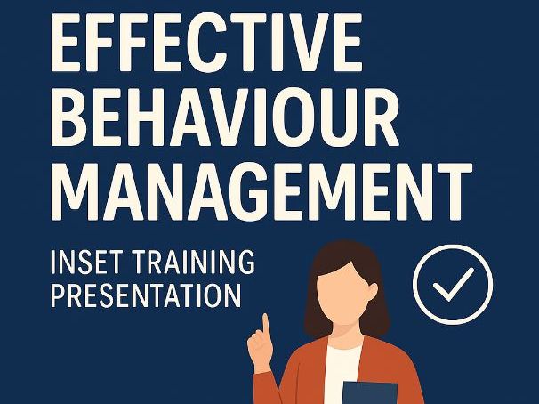 Effective Behaviour Management – INSET Training | Teaching Resources