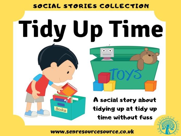 Tidy Up Time Social Story Teaching Resources Tidy Up Time Social Story Teaching Resources