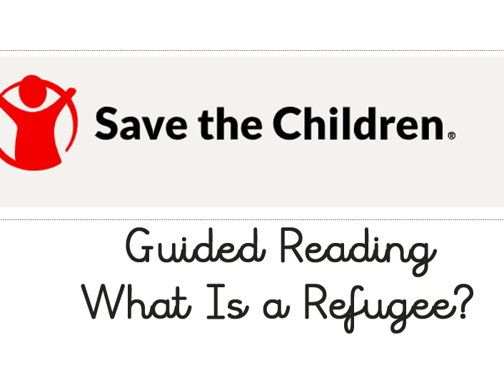 Guided Reading Refugees - Save the Children | Teaching Resources Guided Reading Refugees - Save the Children | Teaching Resources