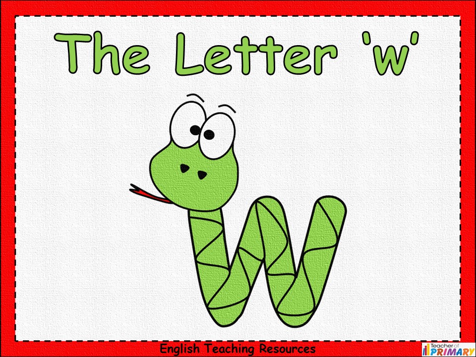 The Letter 'w' | Teaching Resources