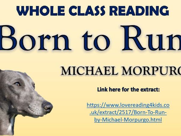 Born to Run - Michael Morpurgo - Whole Class Reading Session ...