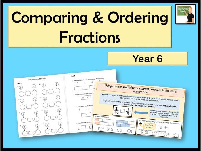 Maths Comparing And Ordering Fractions Year 6 Teaching Resources
