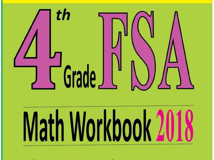 4th Grade FSA Math Workbook 2018: The Most Comprehensive Review for the ...