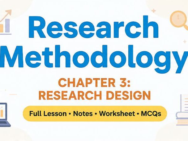 Research Methodology: Chapter 3 – Research Design | Complete Lesson ...