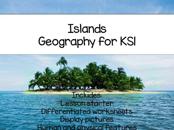 Islands - Geography for Ks1 | Teaching Resources
