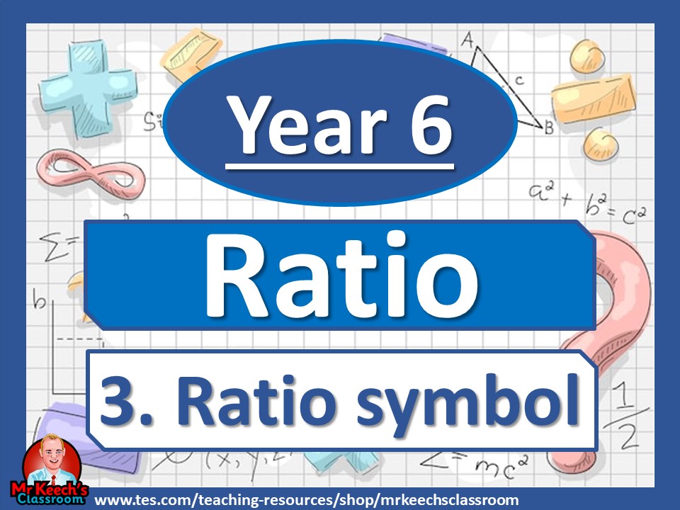 Year 6 Ratio Introduce The Ratio Symbol White Rose Maths