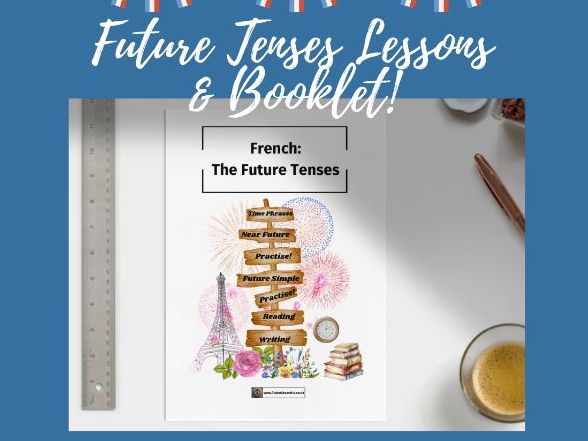 FRENCH Future Simple, Near Future Tenses Grammar | Teaching Resources