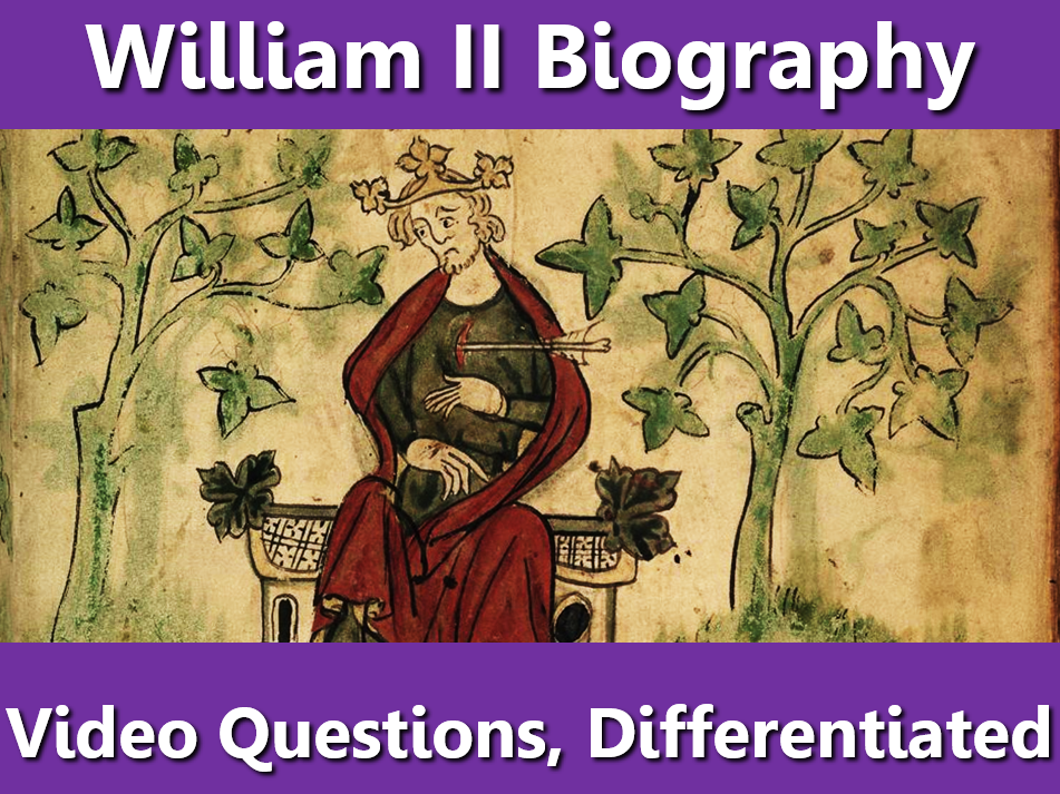 William II Biography Video. Differentiated questions | Teaching Resources