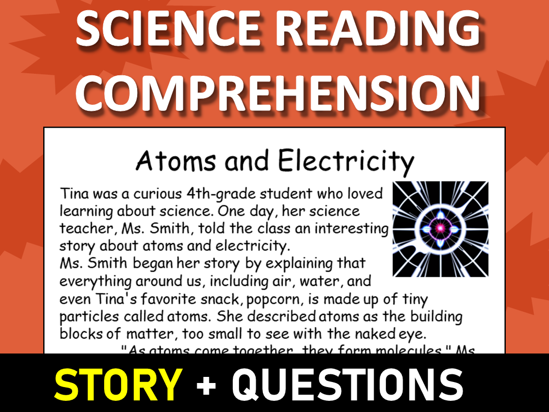 Atoms and Electricity Reading Science Story Comprehension Questions ...