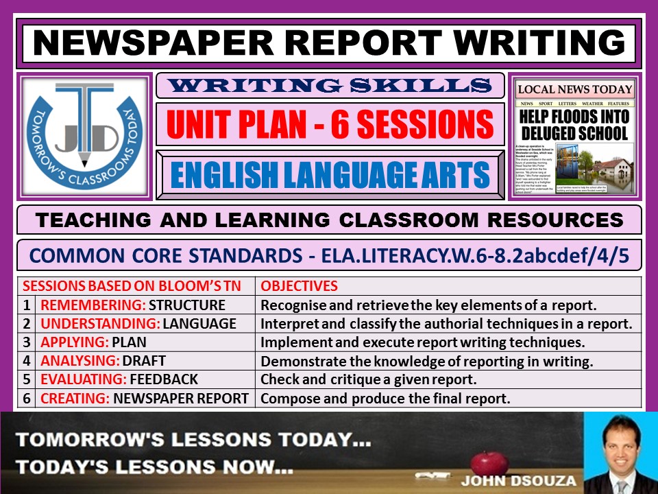 NEWSPAPER REPORT WRITING UNIT PLAN AND RESOURCES Teaching Resources