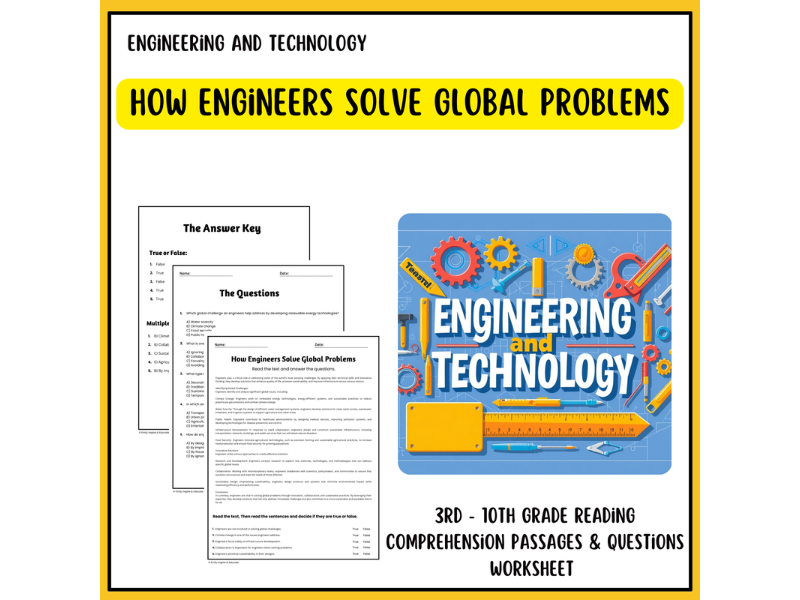 How Engineers Solve Global Problems Reading Comprehension Passages & Questions Worksheets ...