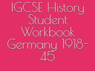 Germany 1918-45 IGCSE Student Workbook | Teaching Resources