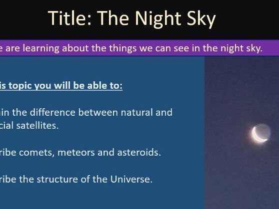 The Night Sky ~ KS3 ~ Year 7 | Teaching Resources