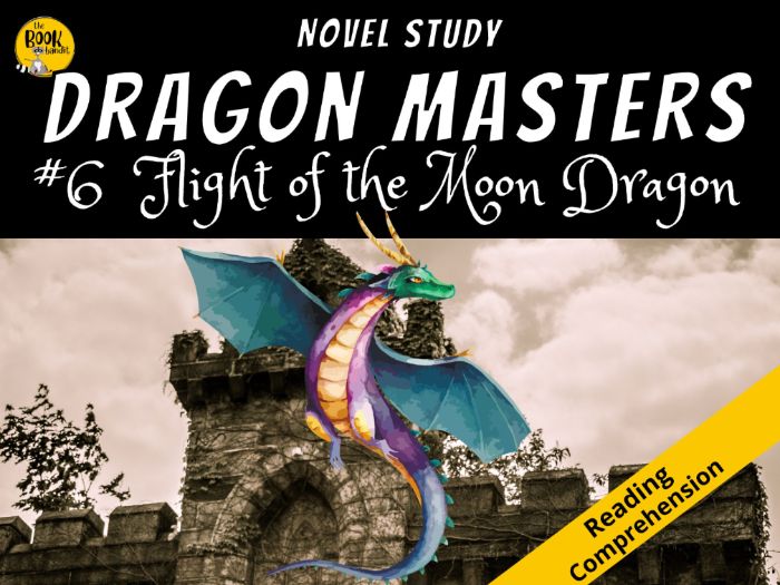 DRAGON MASTERS #6 Flight of the Moon Dragon READING COMPREHENSION ...