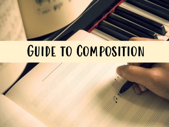 Guide to Music Composition | Teaching Resources