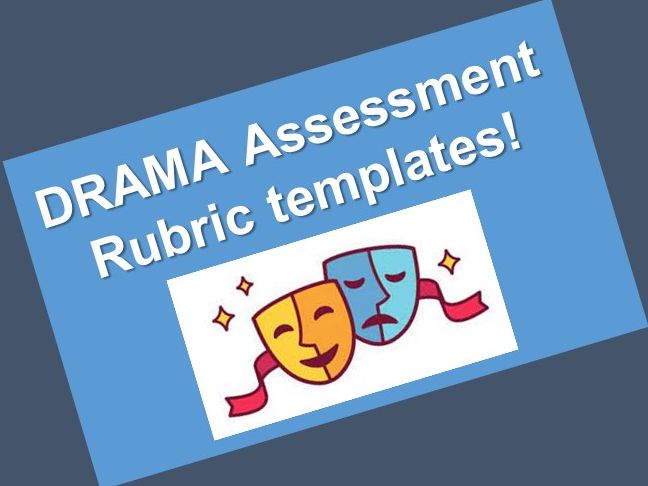 Drama Assessment rubrics | Teaching Resources