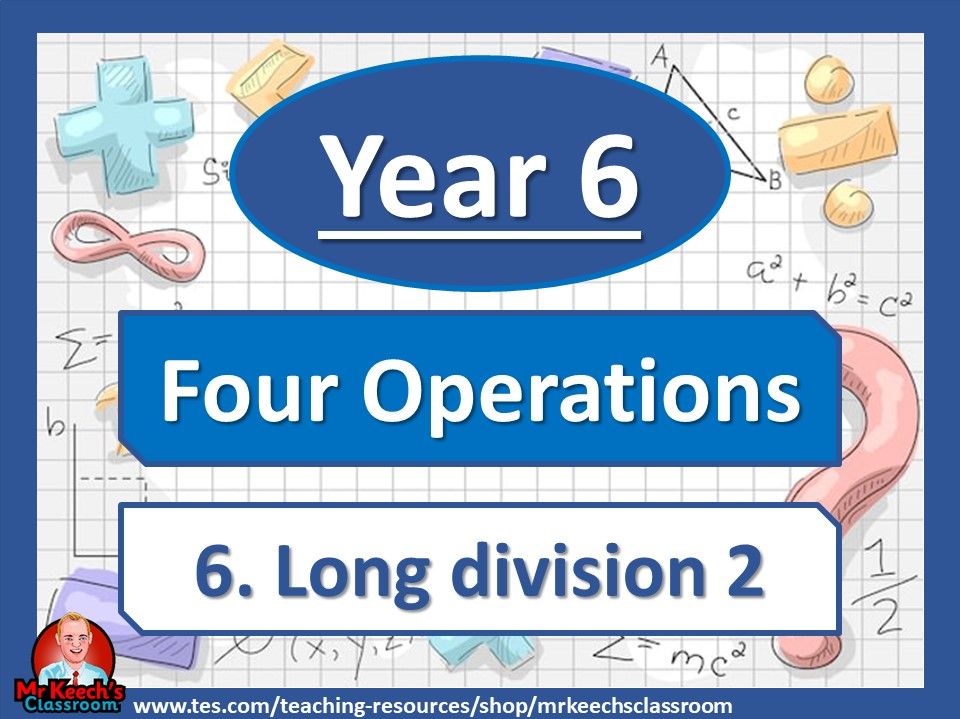 Year 6 Four Operations Long Division 2 White Rose Maths Teaching