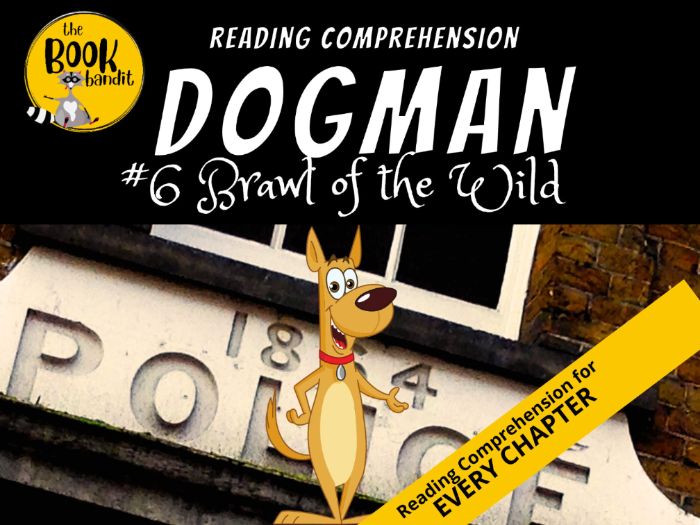 DOG MAN 6 BRAWL OF THE WILD Book Companion and Novel Study | Teaching ...