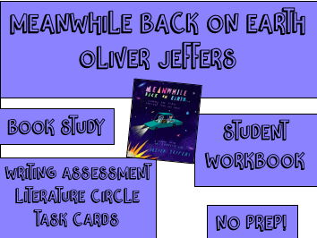 Meanwhile Back on Earth - No Prep Bulk Bundle - Writing Assessment ...