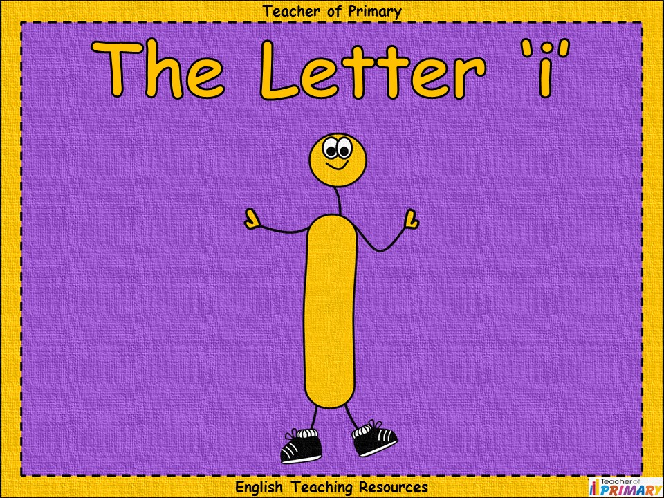 The Letter 'i' | Teaching Resources