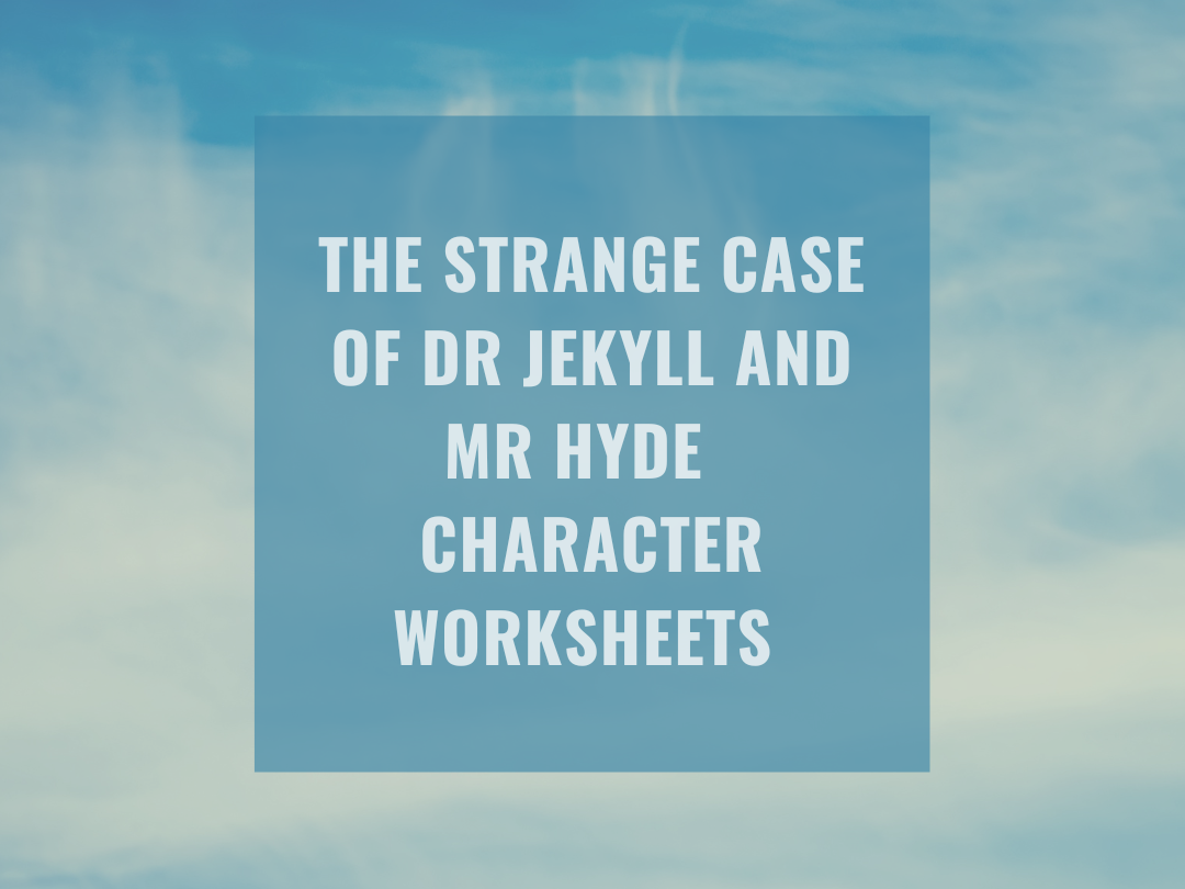 The strange case of Dr Jekyll and Mr Hyde Characters Worksheets ...