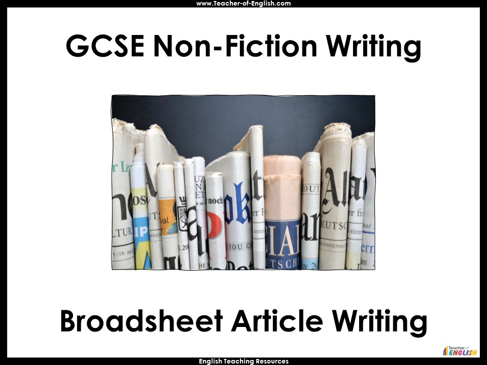 GCSE Broadsheet Newspaper Article Writing Teaching Resources