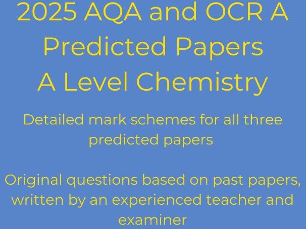 AQA A Level Chemistry 2025 Predicted Paper 3 | Teaching Resources