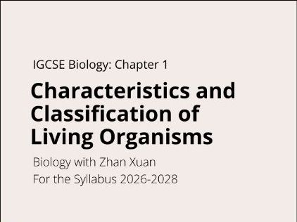 IGCSE Biology (2026-2028): Chapter 1 - Characteristics and ...