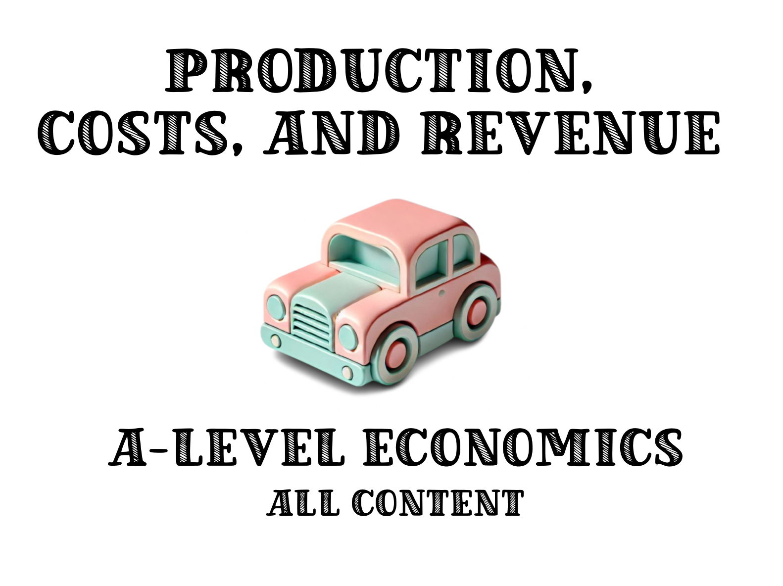 PRODUCTION, COSTS, AND REVENUE - A-Level Economics Bundle | Teaching ...