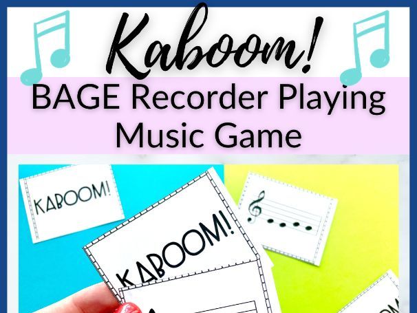 B-A-G-E Recorder Kaboom Game for Primary Music Class | Teaching Resources