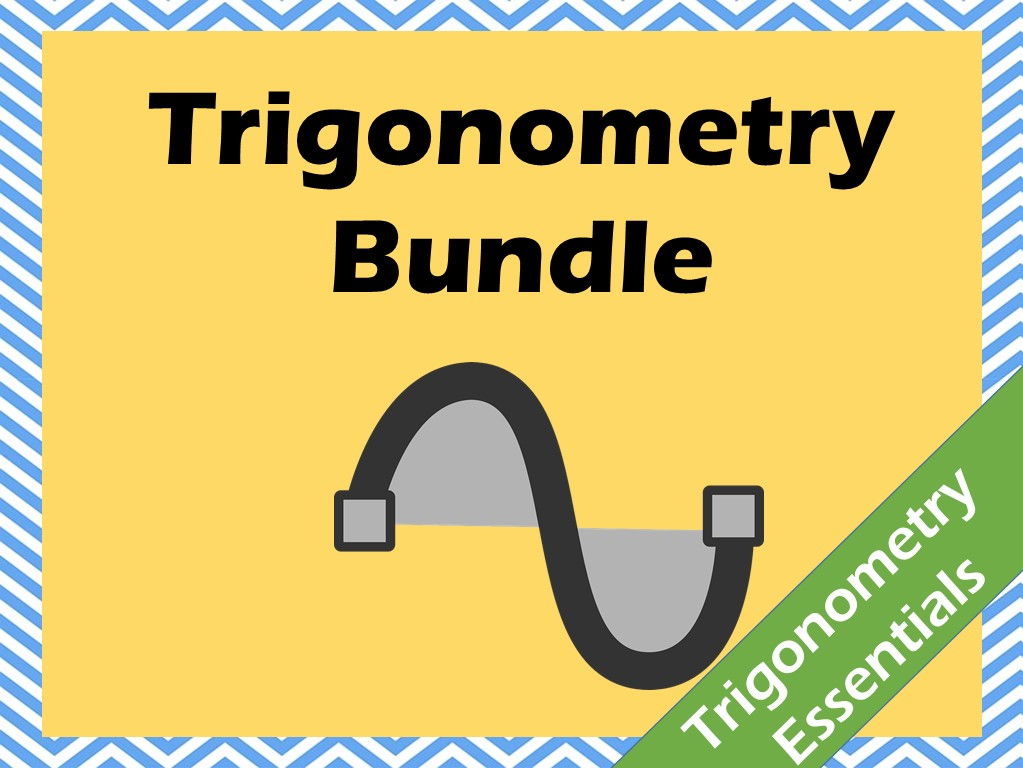 Trigonometry Bundle Teaching Resources