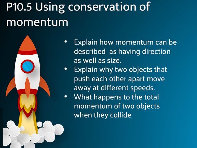 P10.5 Using conservation of momentum | Teaching Resources