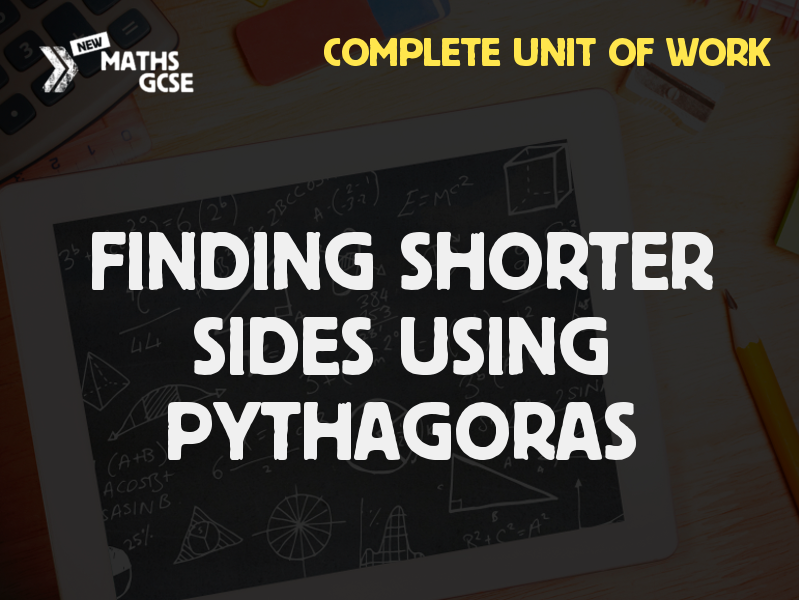 Finding Shorter Sides Using Pythagoras by tomotoole - Teaching ...