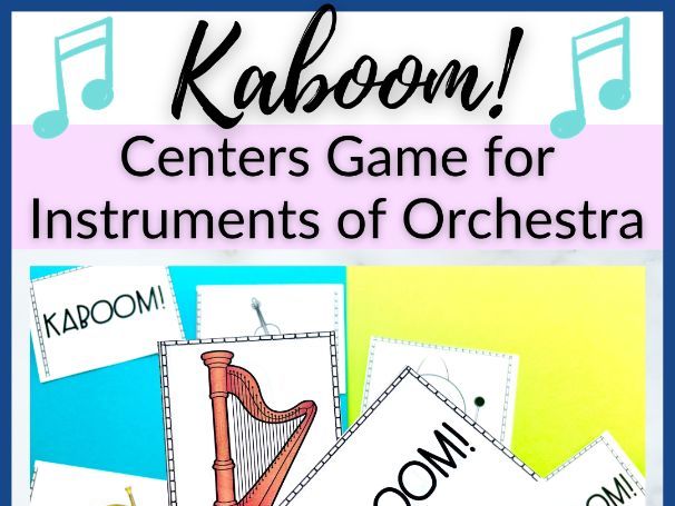 Kaboom! Instruments of the Orchestra Music Centers Game | Teaching ...