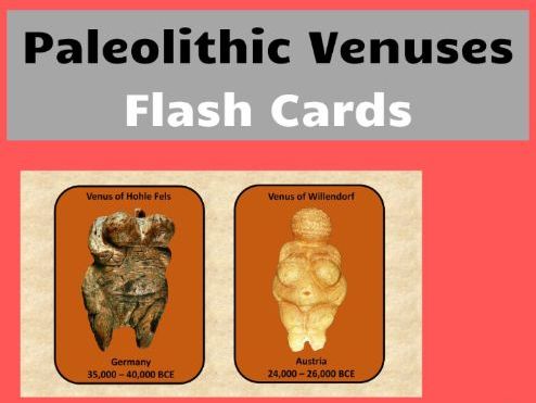 Paleolithic Venus Figurines - Flash Cards - History and Art History ...