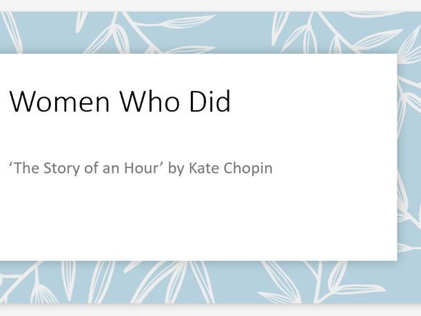A Lesson on Kate Chopin's The Story of an Hour | Teaching Resources