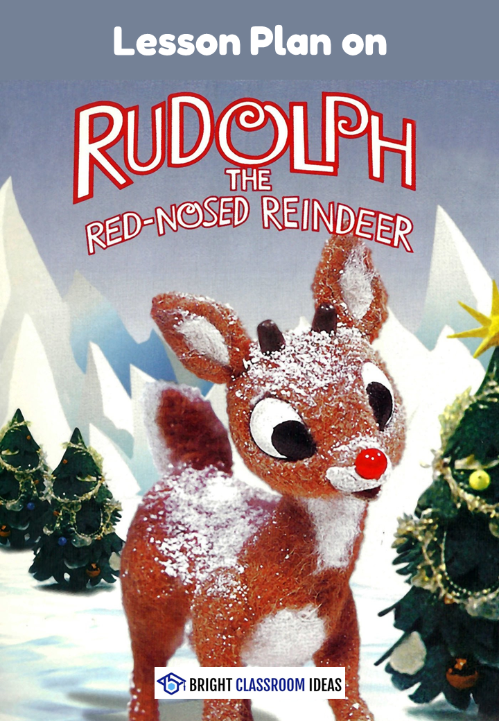 90-Minute Lesson Plan: Rudolph the Red-Nosed Reindeer | Grades 1–5 ...