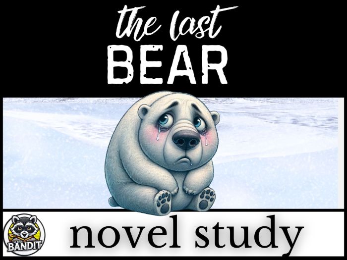 THE LAST BEAR Novel Study and Reading Comprehension Questions ...