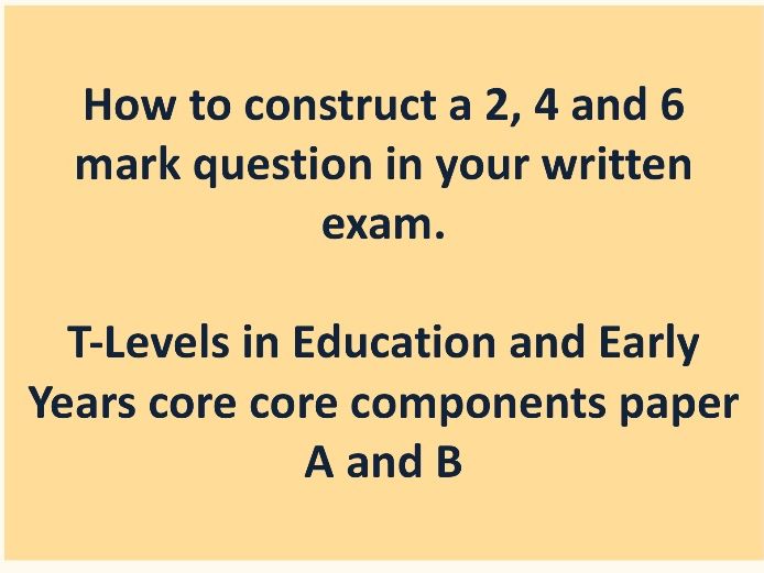 T levels in Education and Early Years - How to construct a 2, 4 and 6 ...