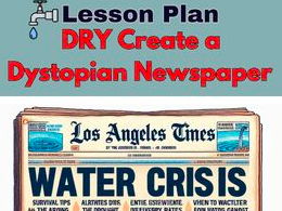 Lesson Plan: Create a Dystopian Newspaper – Dry | Teaching Resources