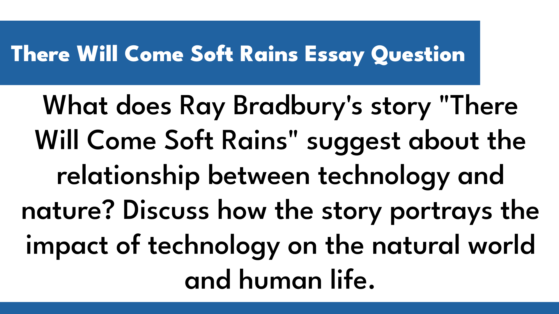 There Will Come Soft Rains by Ray Bradbury Essay Questions | Teaching ...
