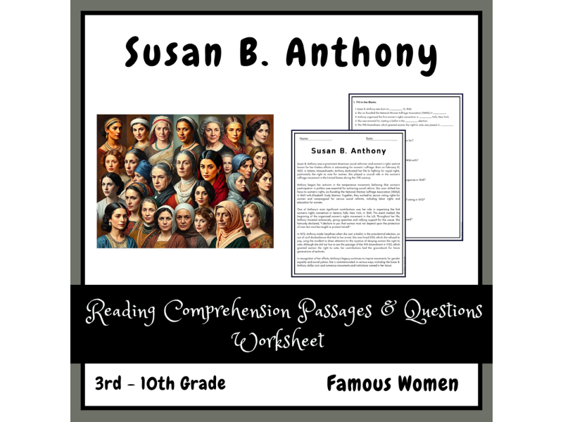 Susan B. Anthony Reading Comprehension Passages & Questions Worksheets ...