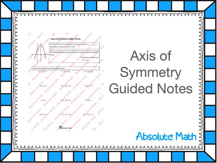 Axis of Symmetry Guided Notes | Teaching Resources