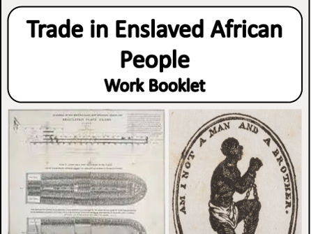 Key stage 3 History - the Trade in Enslaved People scheme of work ...