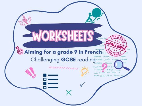 Aiming for a grade 9 - Challenging worksheets - GCSE French | Teaching ...