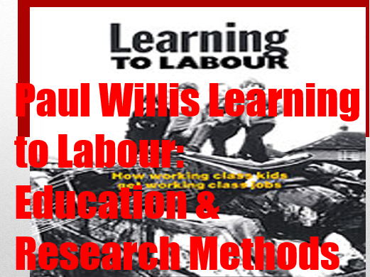 Paul Willis Learning to Labour | Teaching Resources