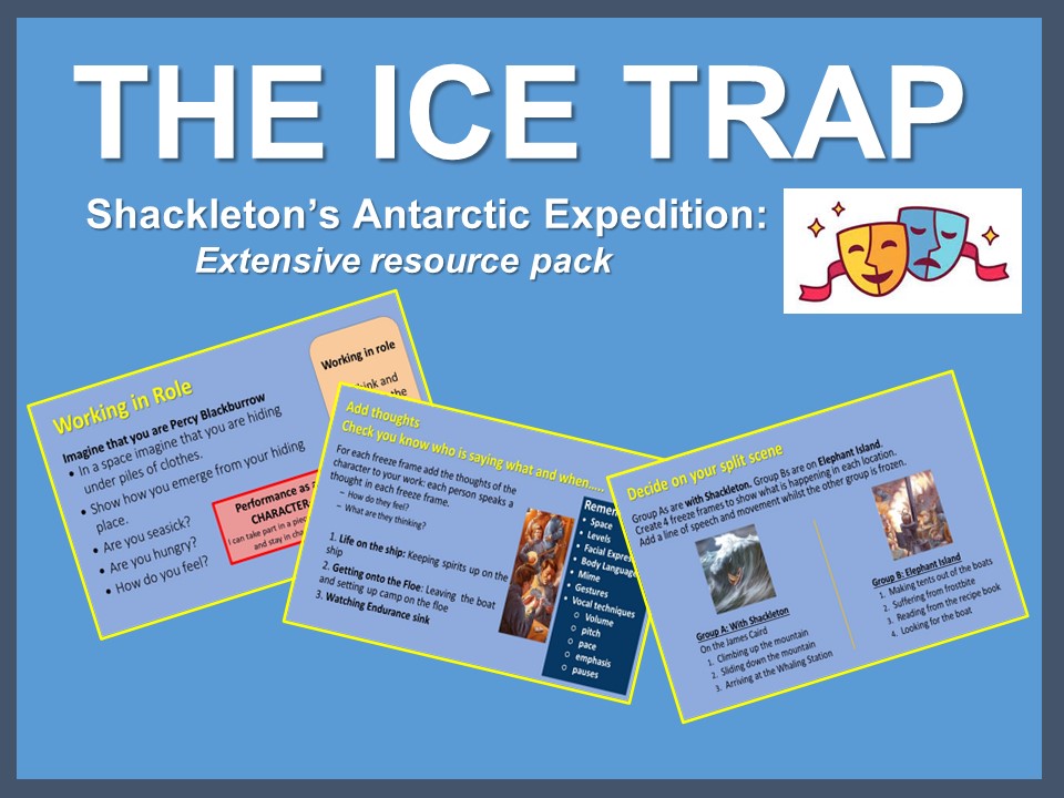 Shackleton's Antarctic Expedition: Extensive Drama resource pack ...