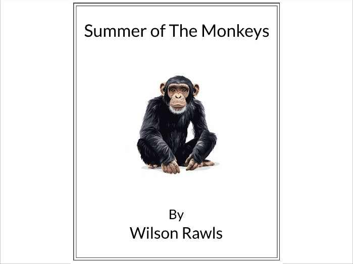 Summer of The Monkeys by Wilson Rawls - (Lesson Plan) | Teaching Resources