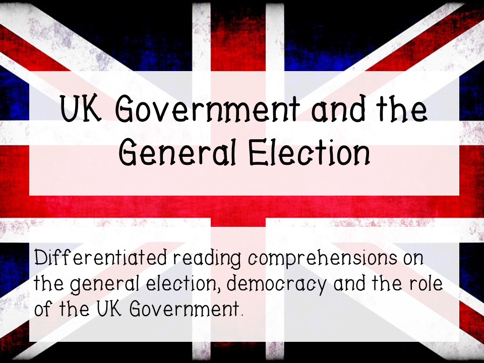 General Election - differentiated reading comprehension by Katharine7 ...