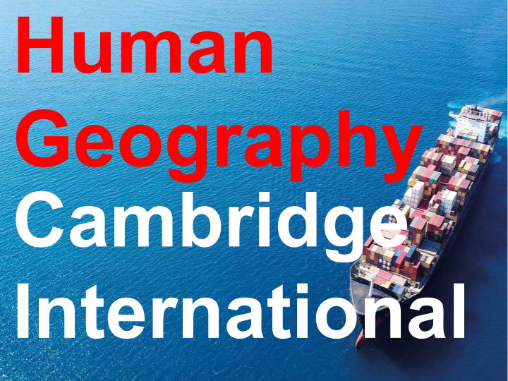 Geography Cambridge International | Teaching Resources